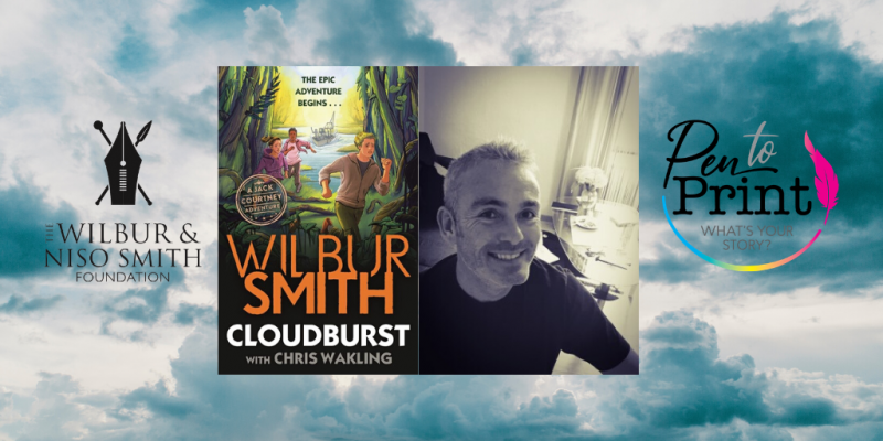 Wilbur Smith’s Cloudburst with Chris Wakling – Pen To Print